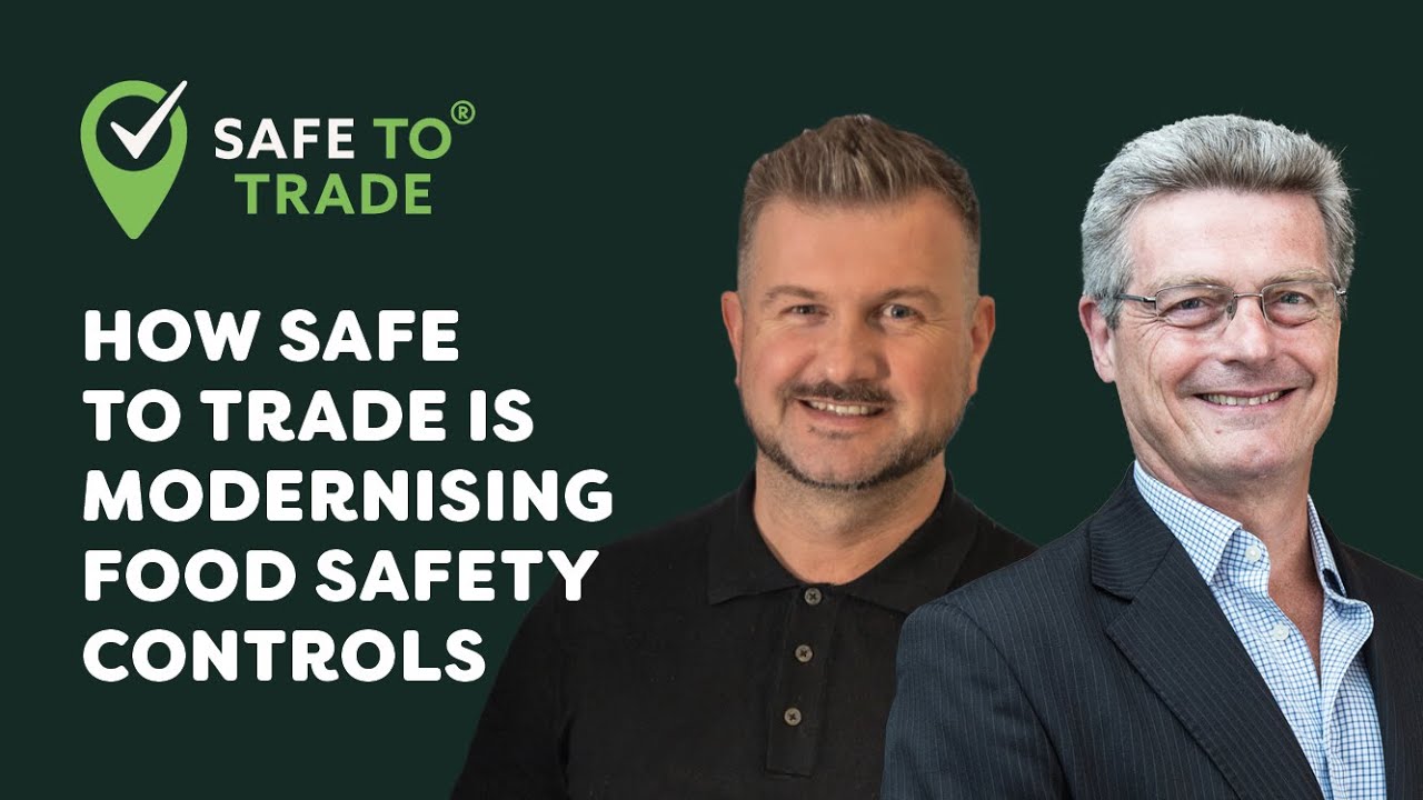 How Safe to Trade is Modernising Food Safety Controls - Safe to Trade